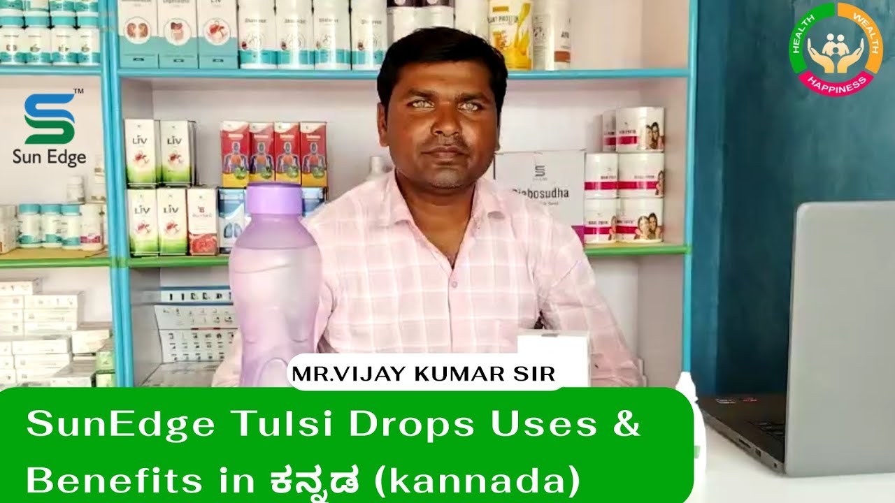 How to use AYUREDGE SunEdge Tulsi Drops || By Vijay Sir || Kannada ...