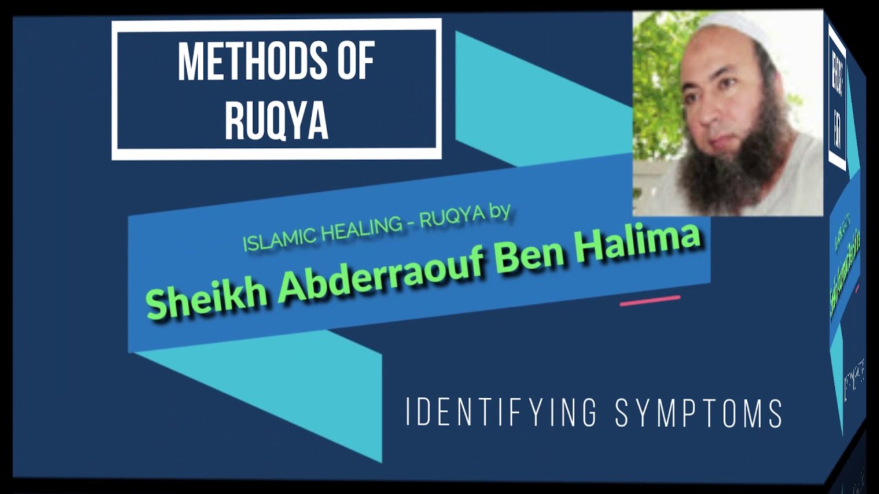 Methods of Islamic Healing(Ruqya) - Part 02 - Identifying Symptoms and ...