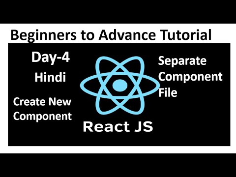 React Tutorial For Beginners 4 -React Component in Separate File in Hindi - YouTube