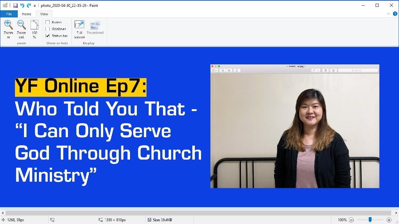 YF Online: Ep7- WTYT: “I Can Only Serve God Through Church Ministry ...