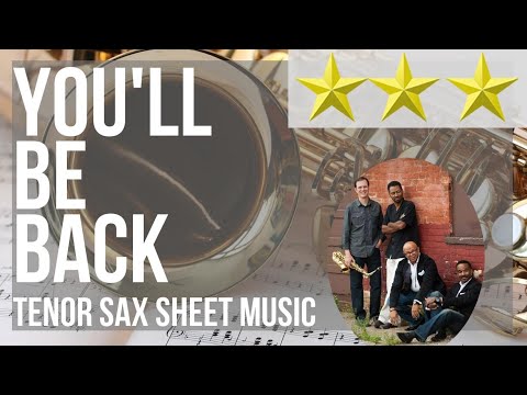 Tenor Sax Sheet Music: How to play You'll Be Back (Hamilton Sax Cover ...