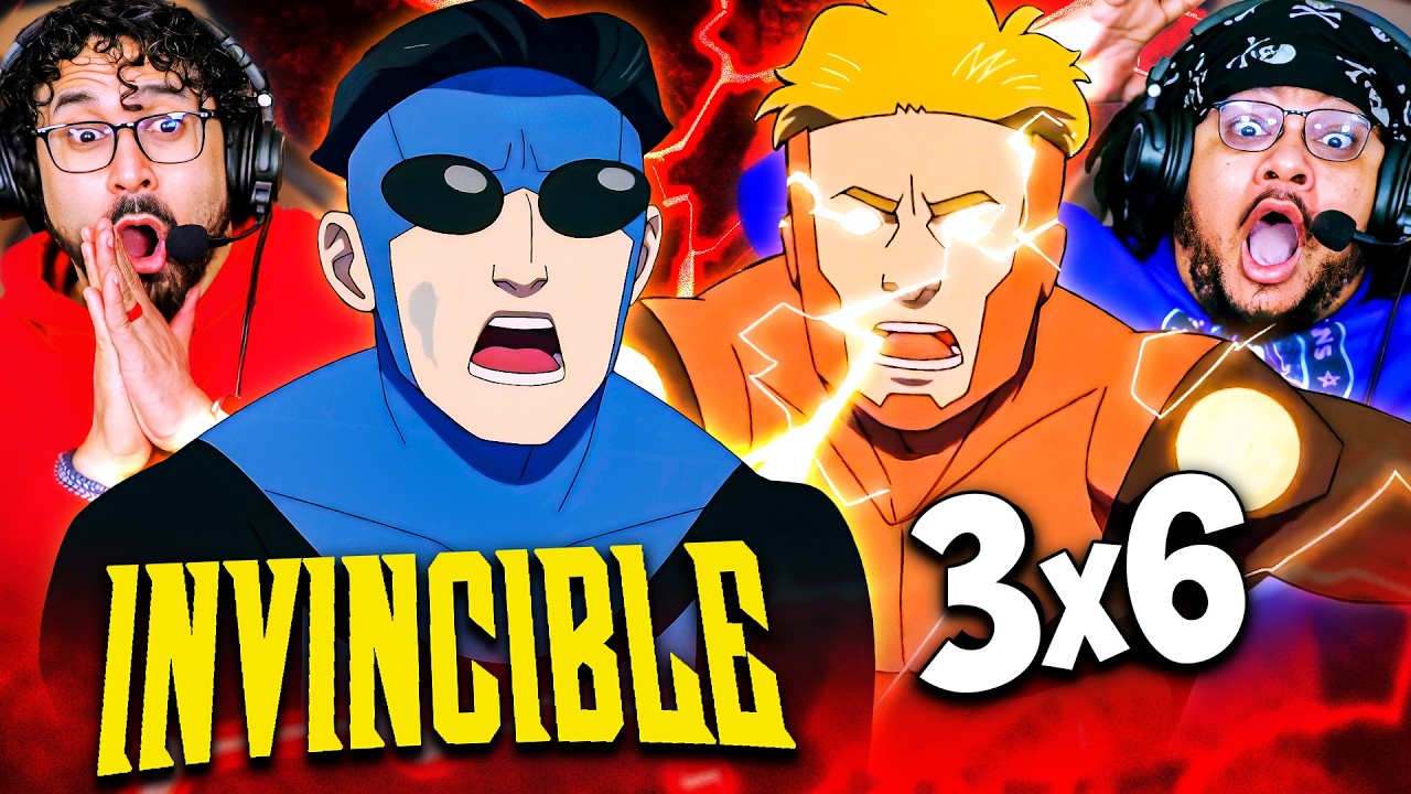 Holy Moly... INVINCIBLE SEASON 3 Episode 6 REACTION! 3x06 Breakdown & Review | Power Plex | Omni ...