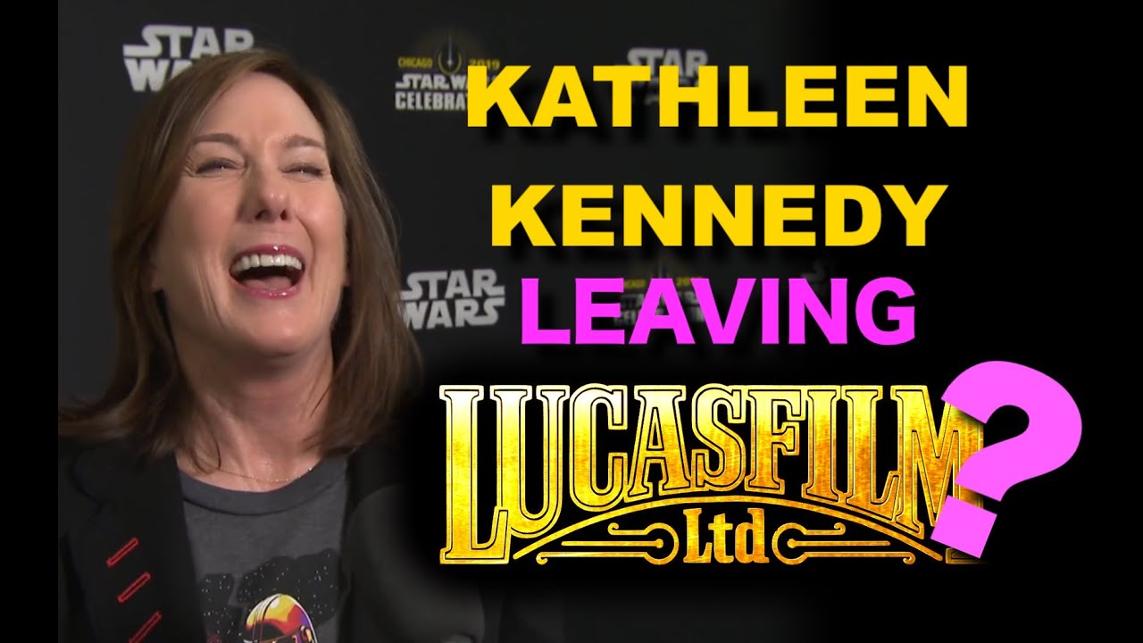 Kathleen Kennedy LEAVING Lucasfilm!? - YouTube