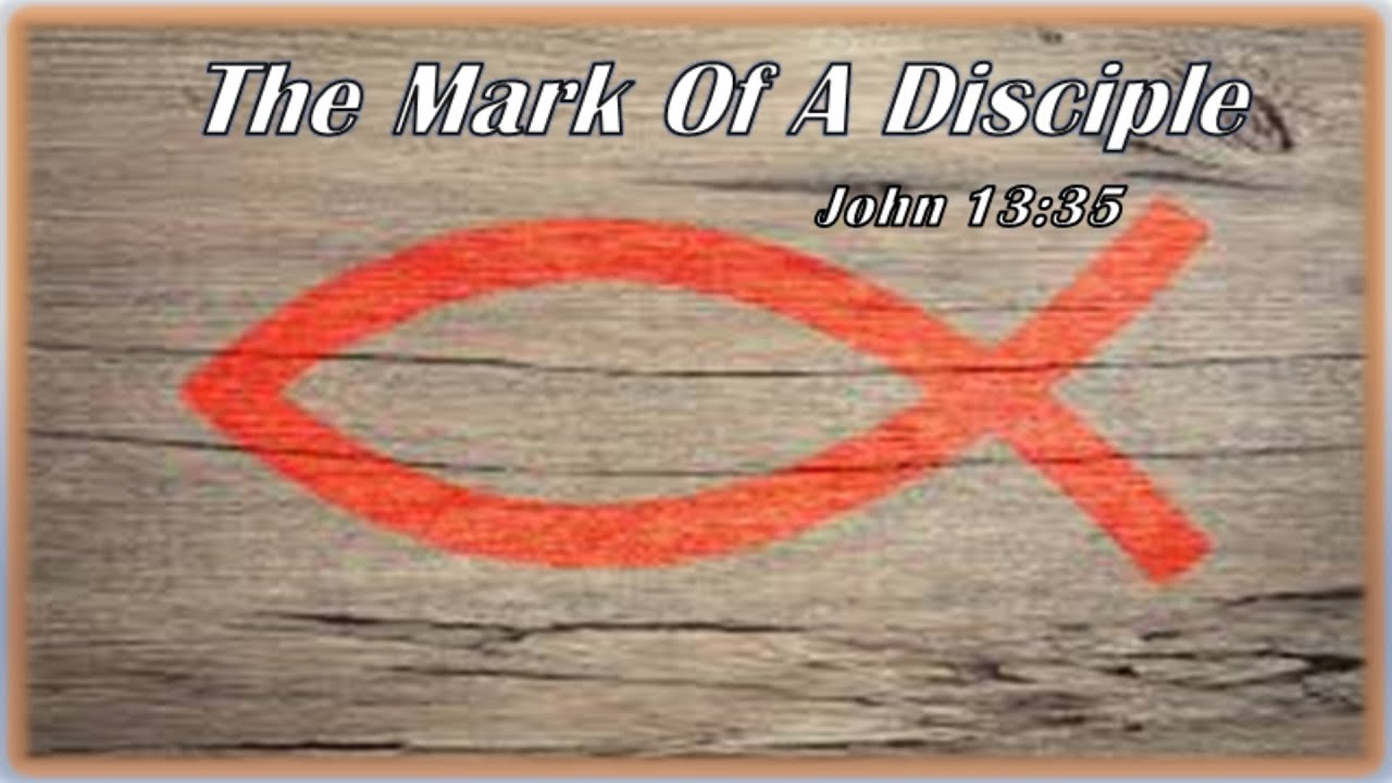 The Mark of a Disciple - YouTube