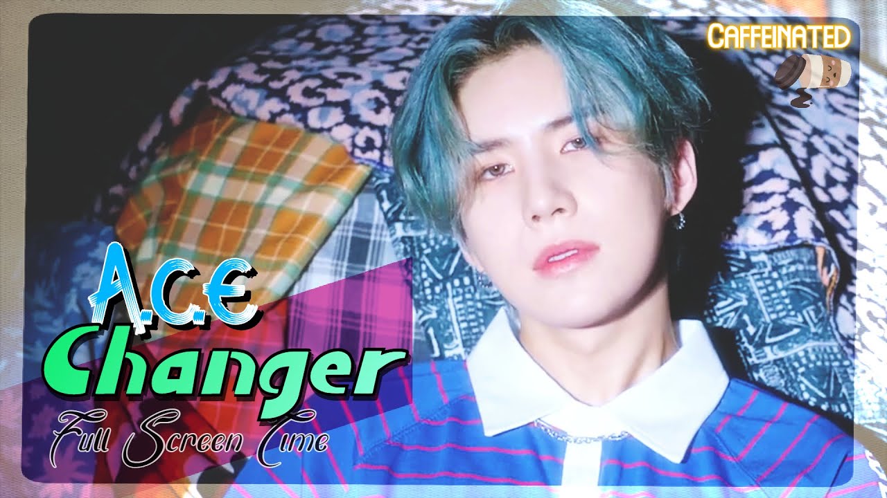 A.C.E 'Changer' - Full Screen Time Distribution [Color Coded] - YouTube