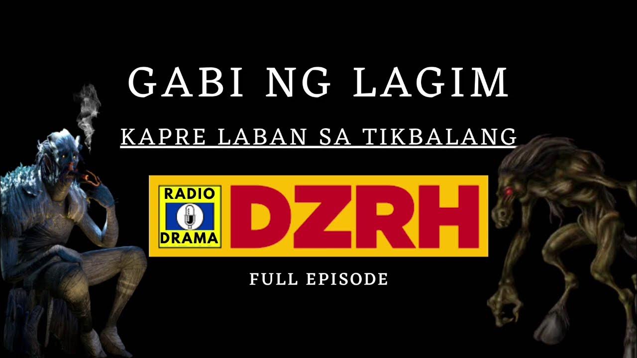 Gabi Ng Lagim - Kapre Laban Sa Tikbalang | DZRH Pinoy Classic Radio Drama - YouTube