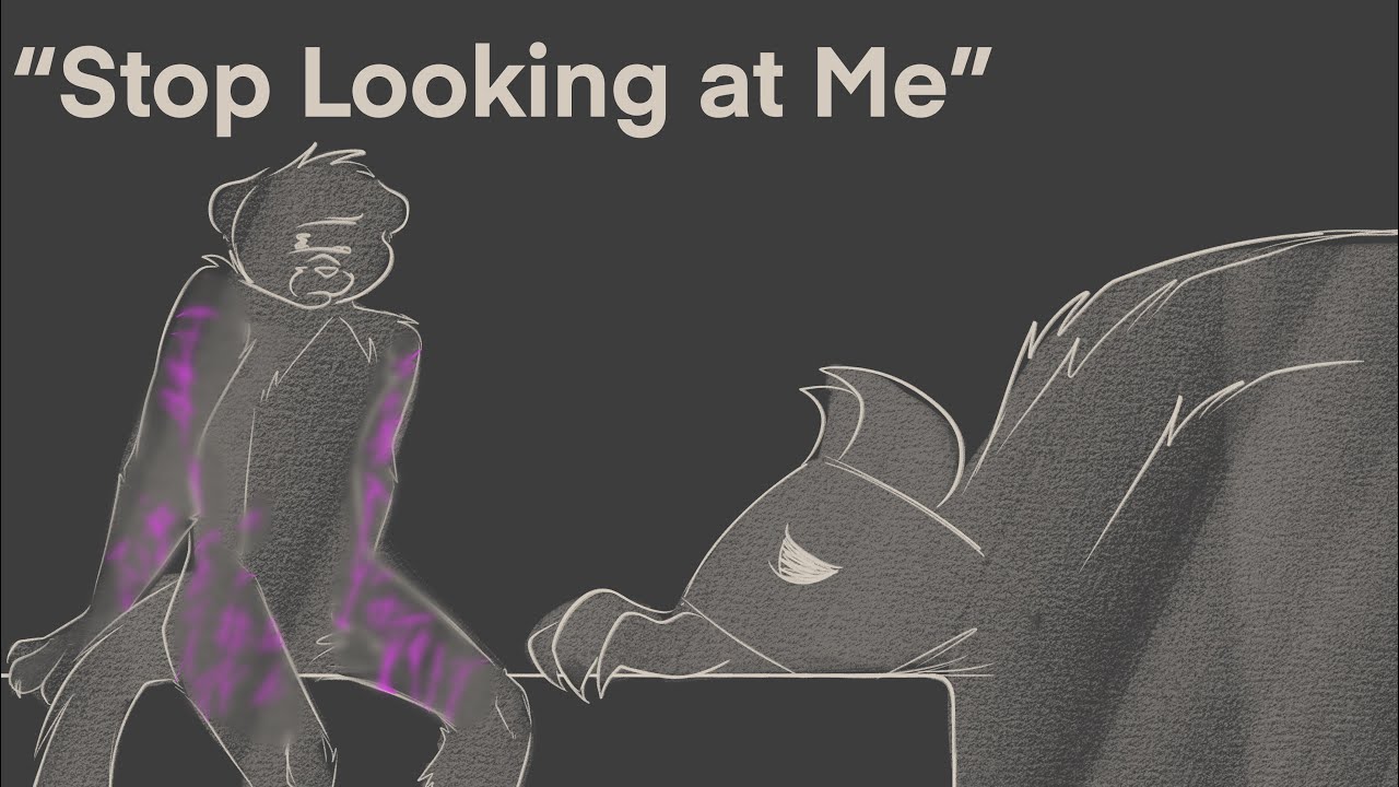“Stop Looking at Me” animation || TRIGGER WARNING - YouTube