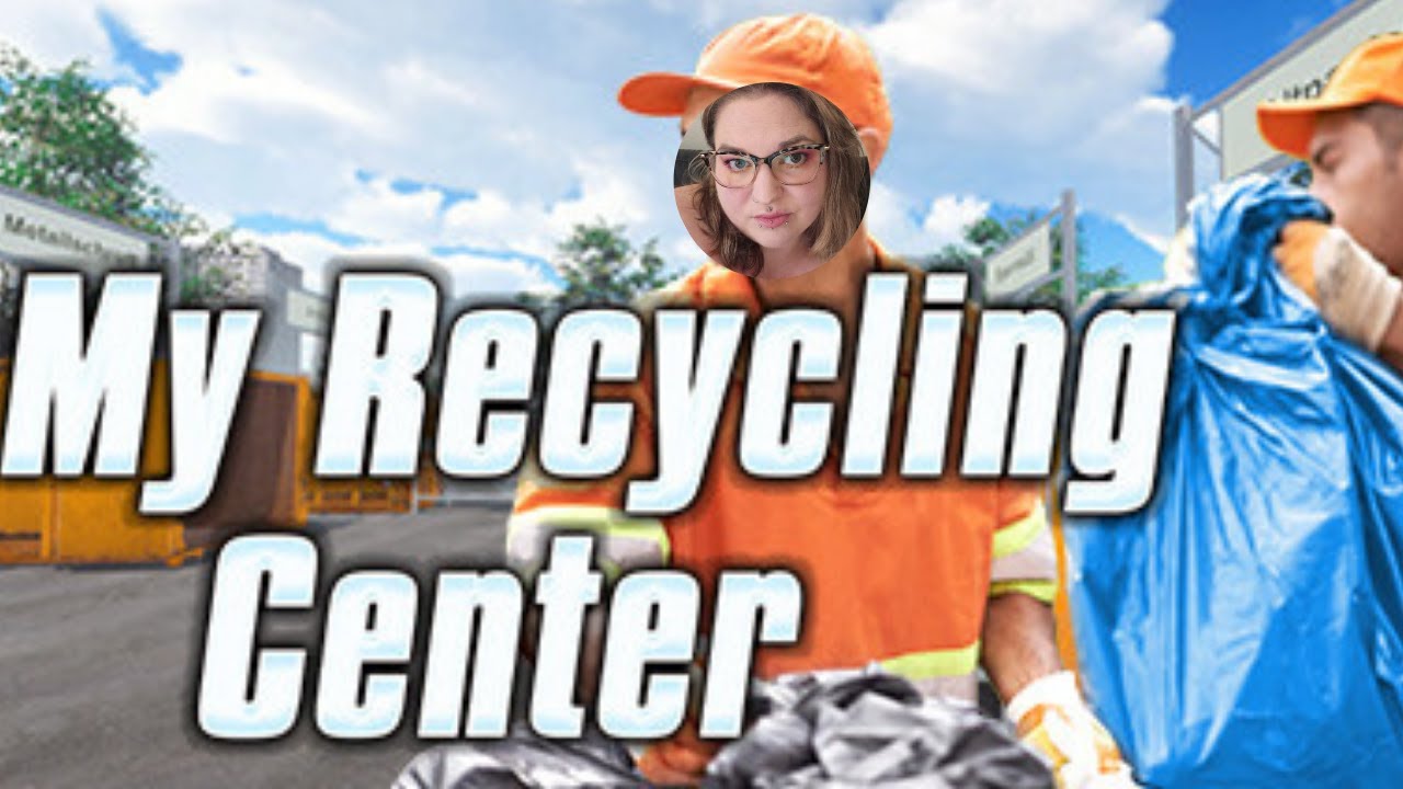 My Recycling center - YouTube