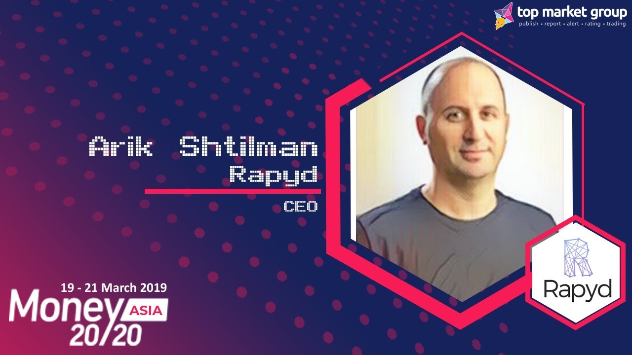 Arik Shtilman - CEO - Rapyd at Money 20/20 Asia - YouTube