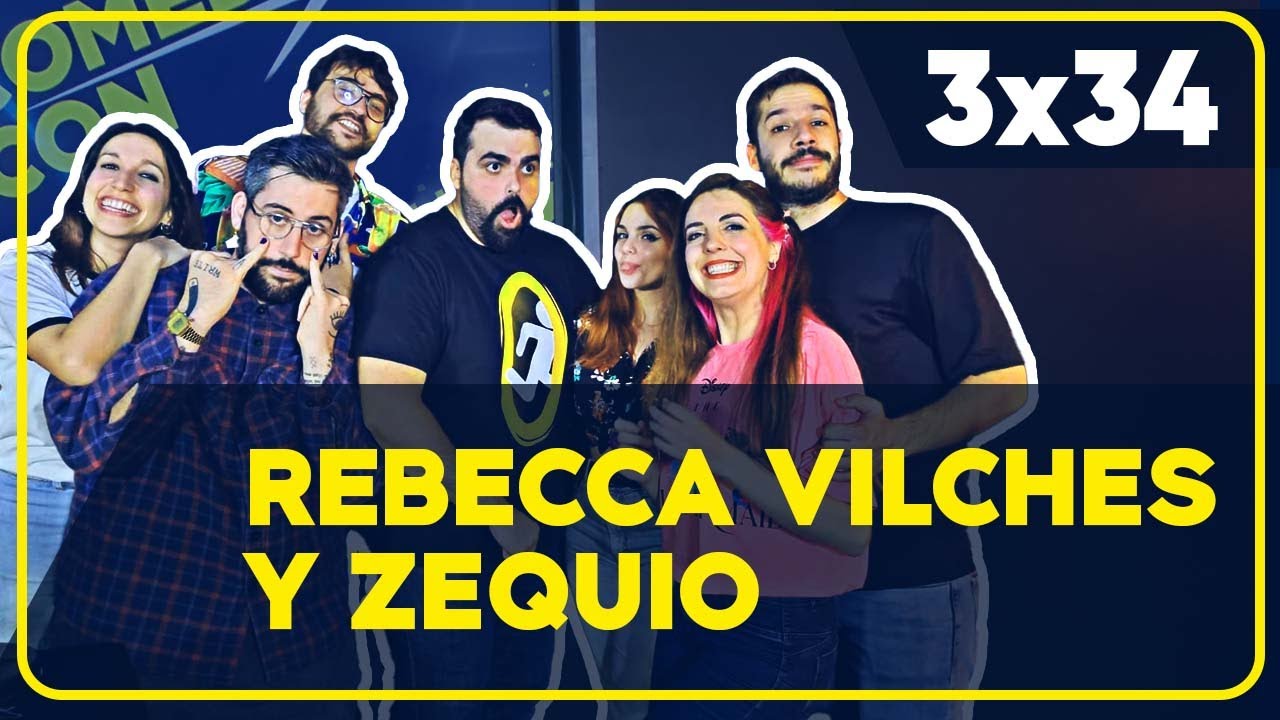 👾REBECCA VILCHES y ZEQUIO en COMEDY CON | 3x34 - YouTube