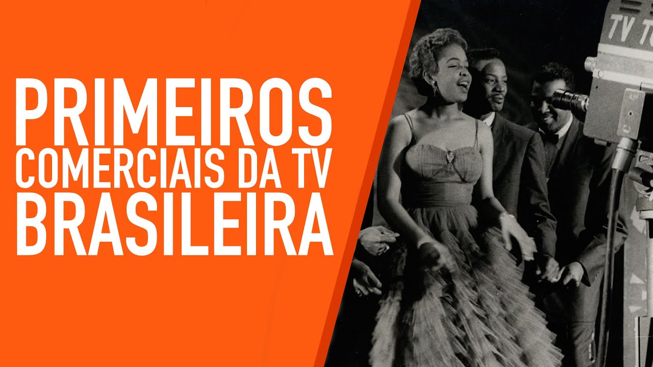 Primeiros Comerciais da TV Brasileira - YouTube