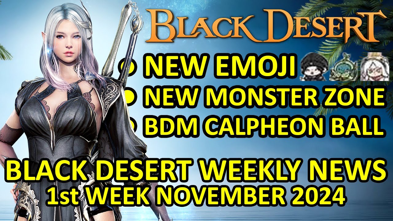New Emoji, Upcoming NEW Monster Zone, BDM Calpheon Ball Schedule (BDO ...