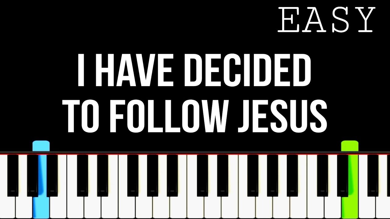 I Have Decided To Follow Jesus | Easy Piano Tutorial - YouTube