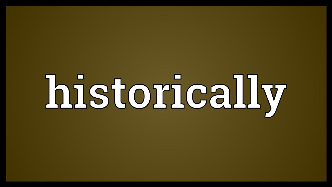 Historically Meaning - YouTube