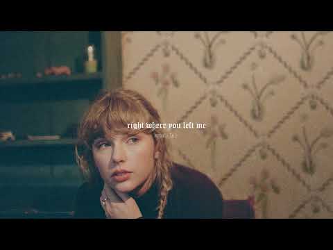 taylor swift - right where you left me (slowed + reverb) - YouTube