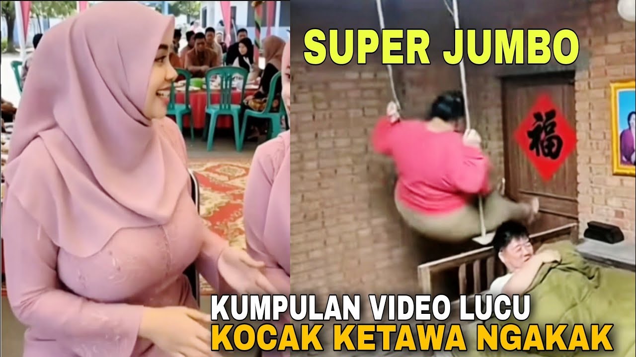 SUPER JUMBO ‼️KUMPULAN VIDEO LUCU KOCAK KONYOL BIKIN NGAKAK BANGET ...