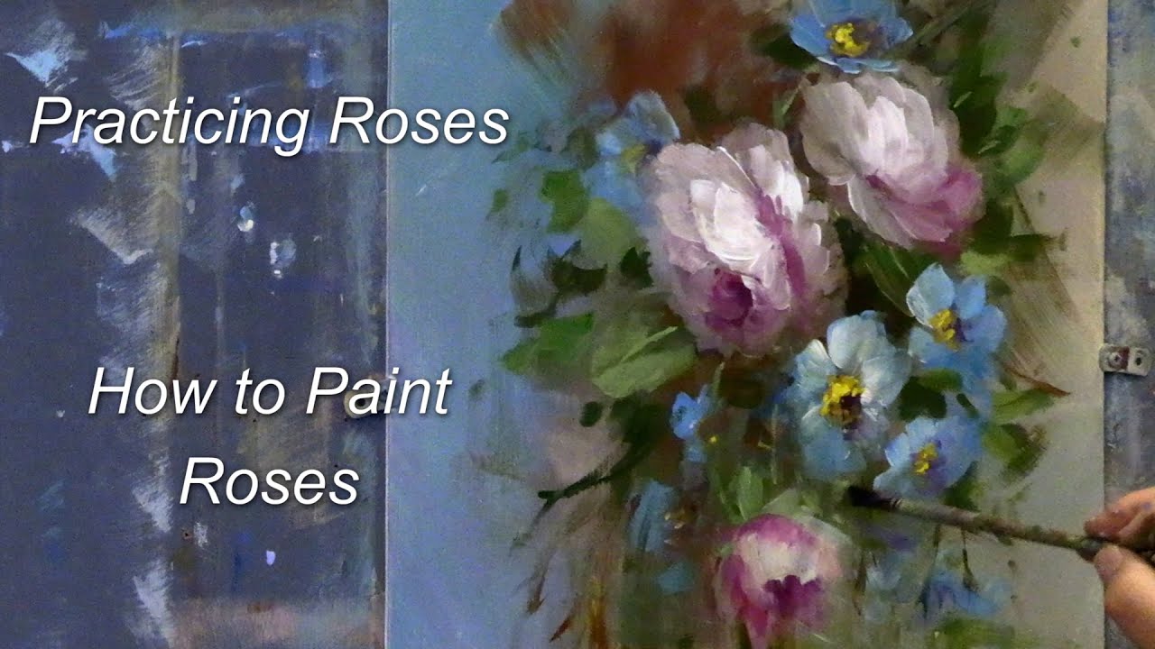 Practicing Roses End of the Day Rose Techniques 01 - YouTube