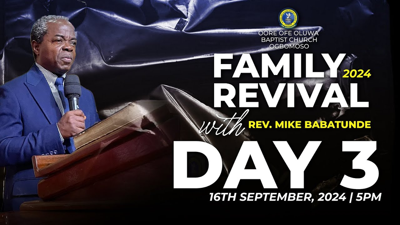 FAMILY REVIVAL 2024 - - DAY 3 | Rev Mike Babatunde - YouTube