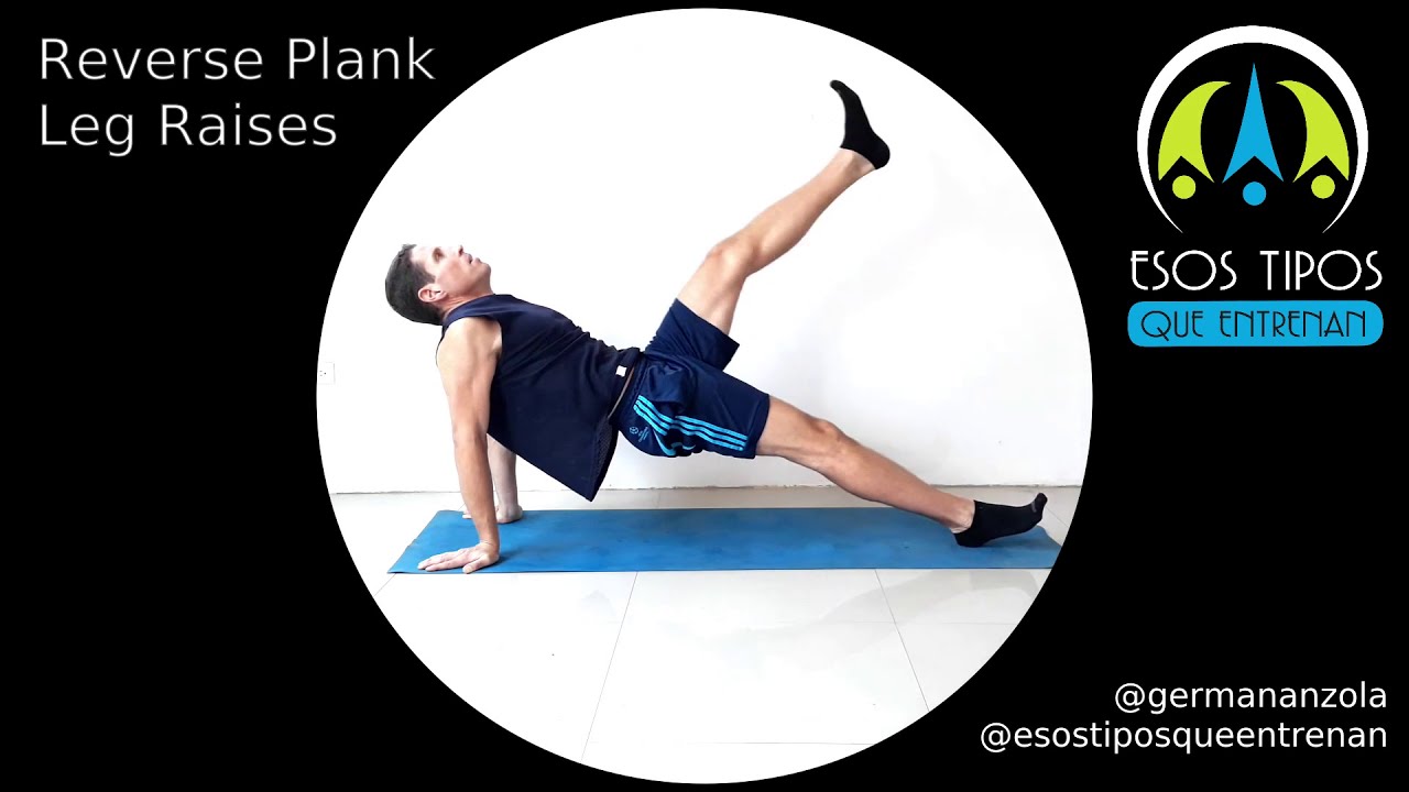 Reverse Plank Leg Raises (Elevación de piernas en plancha inversa ...