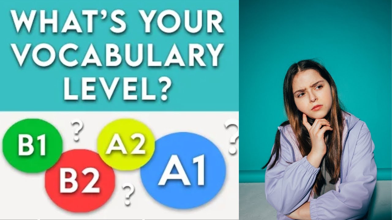 Check your English VOCABULARY LEVEL- A1, A2, B1, B2, C1, C2 - YouTube