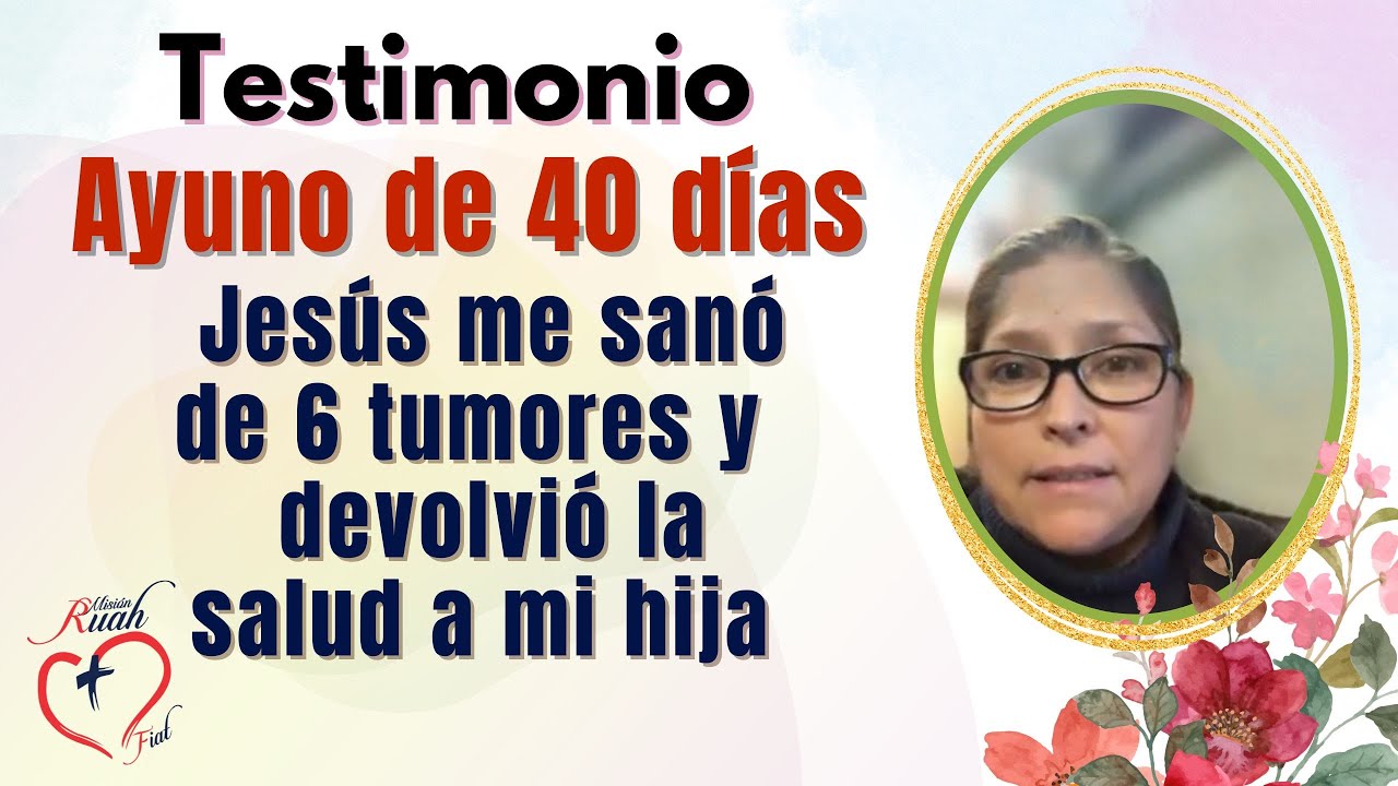 JESUS ME SANÓ DE 6 TUMORES Y UNIÓ A MI FAMILIA @MisiónRuah - YouTube