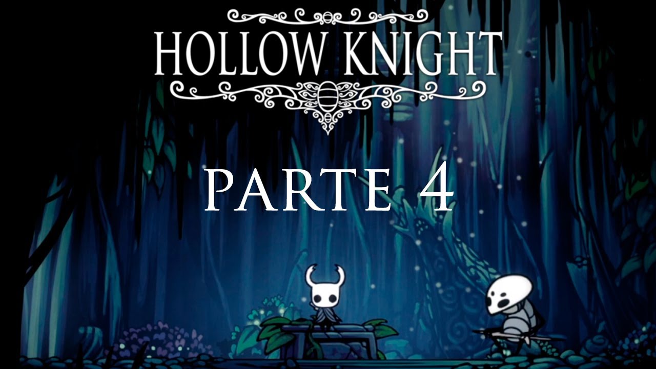 Hollow Knight - Parte 4 - Explorando el Sendero Verde - [ BR1] - YouTube