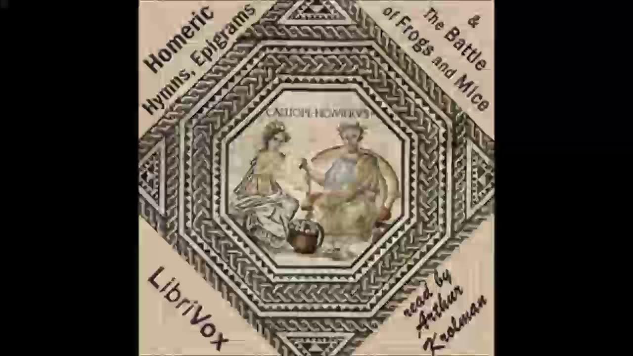 Homeric Hymns, Epigrams, and The Battle of Frogs and Mice by Homer - FULL AUDIOBOOK - YouTube