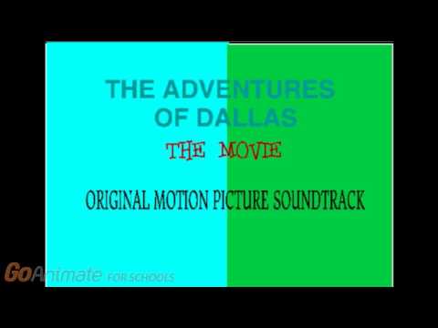 Adventures Of Dallas: The Movie OST GoAnimate Song - YouTube