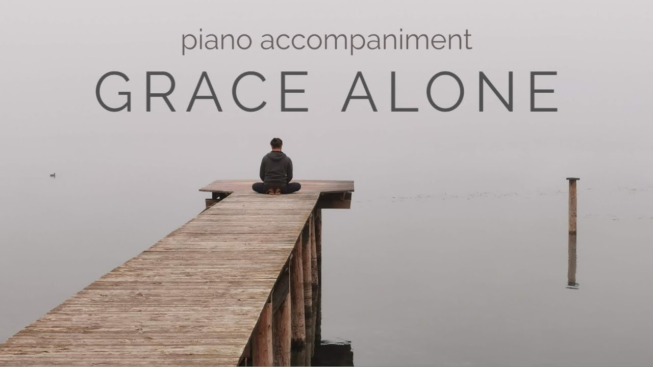 [Accompaniment] Grace Alone - YouTube