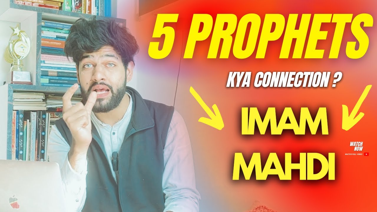Imam MAHDI Connection To Prophet Muhammad SAW, Yusuf, Musa, Isa & Yunus ...