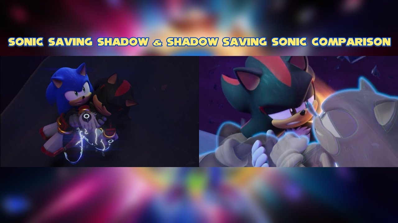 Sonic saving Shadow & Shadow saving Sonic scenes side by side ...