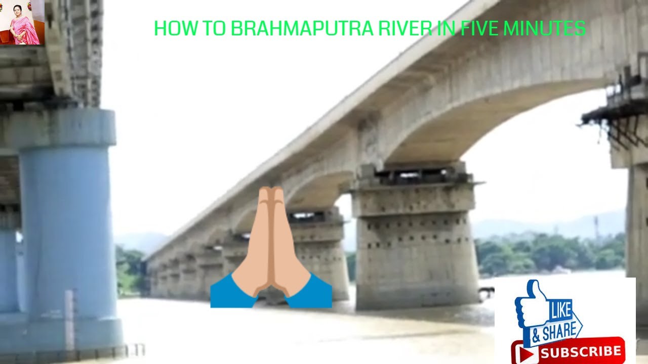 How to cross Brahmaputra river bridge in five minutes - YouTube