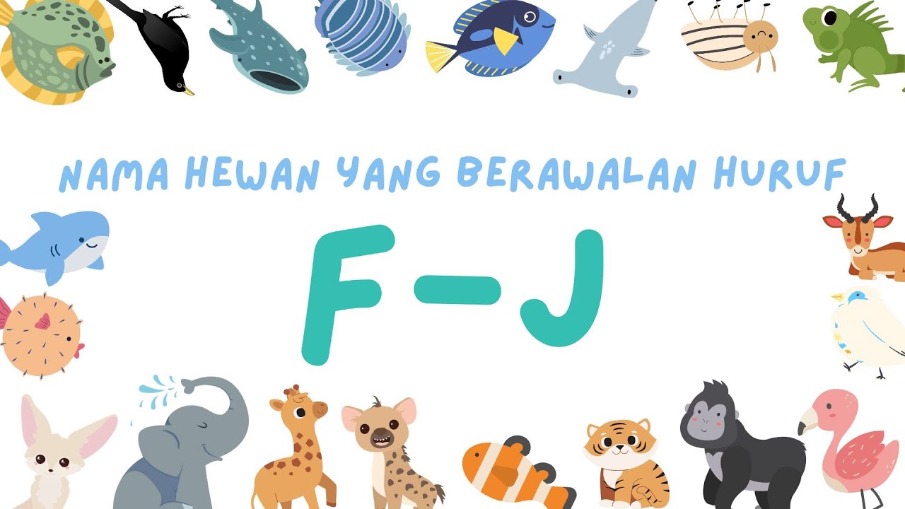 Belajar Nama Hewan yang Berawalan Huruf F-J bersama Skyrox-Video ...