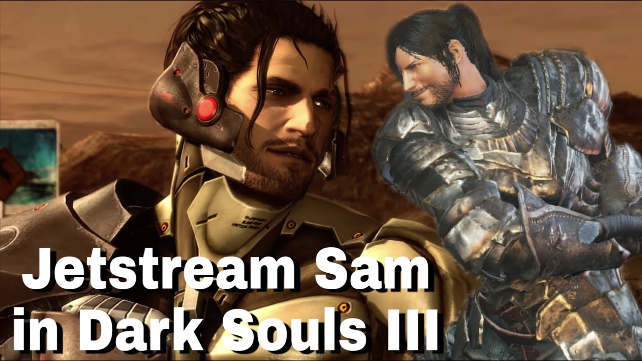 Jetstream Sam In DarkSouls III - DS3 Sliders - YouTube