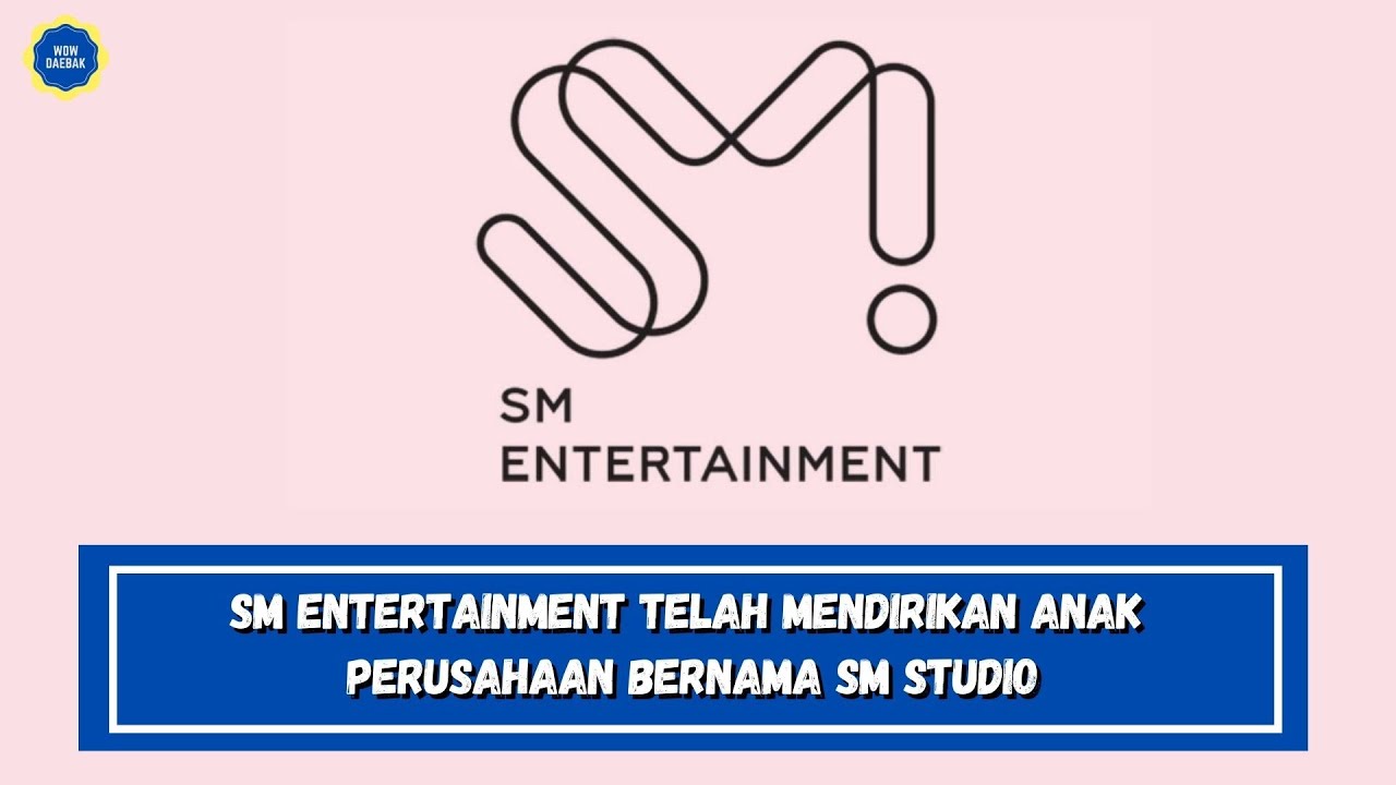 SM Entertainment Telah Mendirikan Anak Perusahaan Bernama SM STUDIO ...