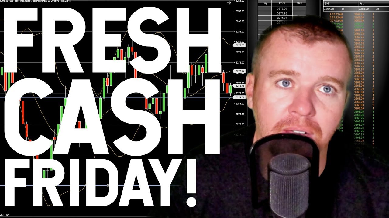 FRESH CASH FRIDAY TRADING FUTURES! - YouTube