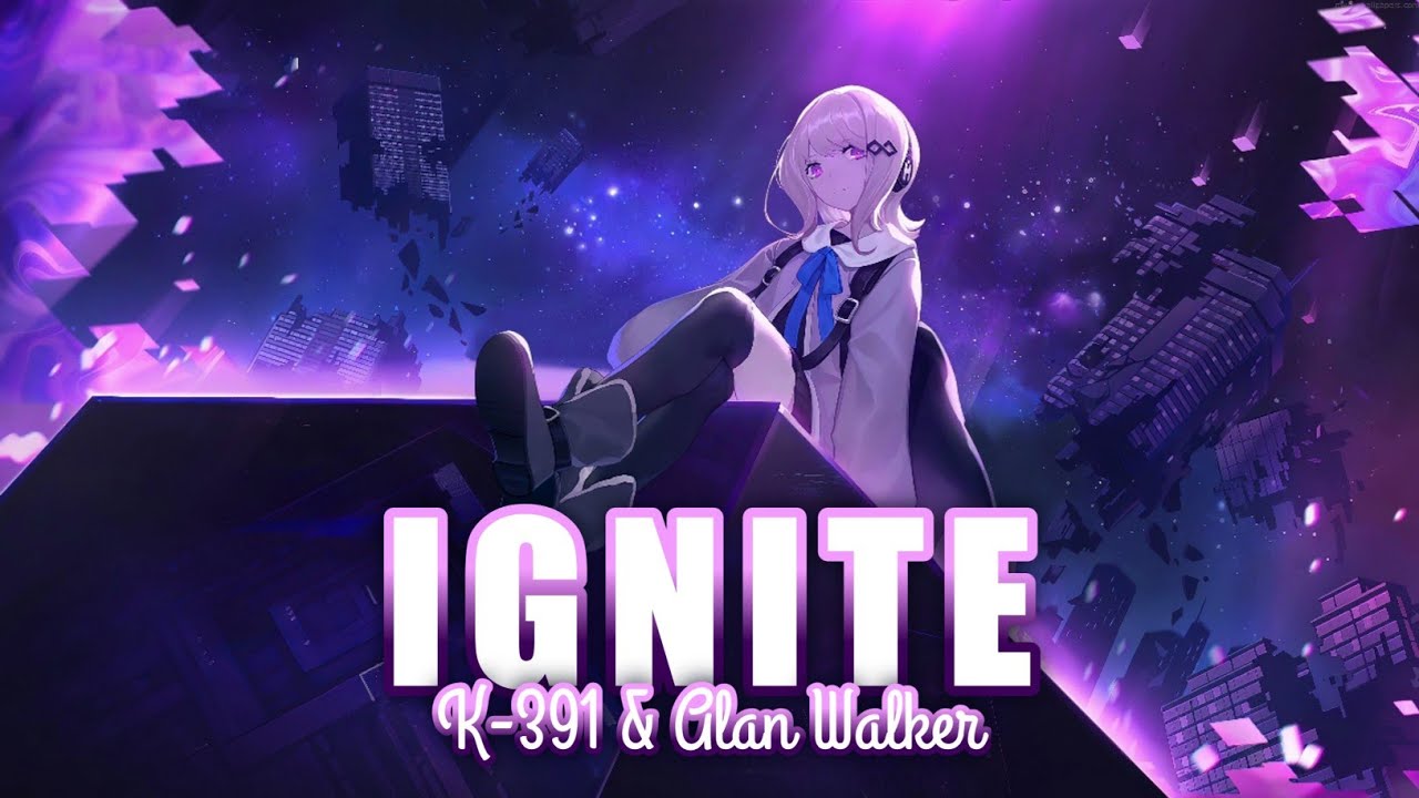 「Nightcore」 Ignite (feat. Julie Bergan & Seungri) | By K-391 & Alan ...