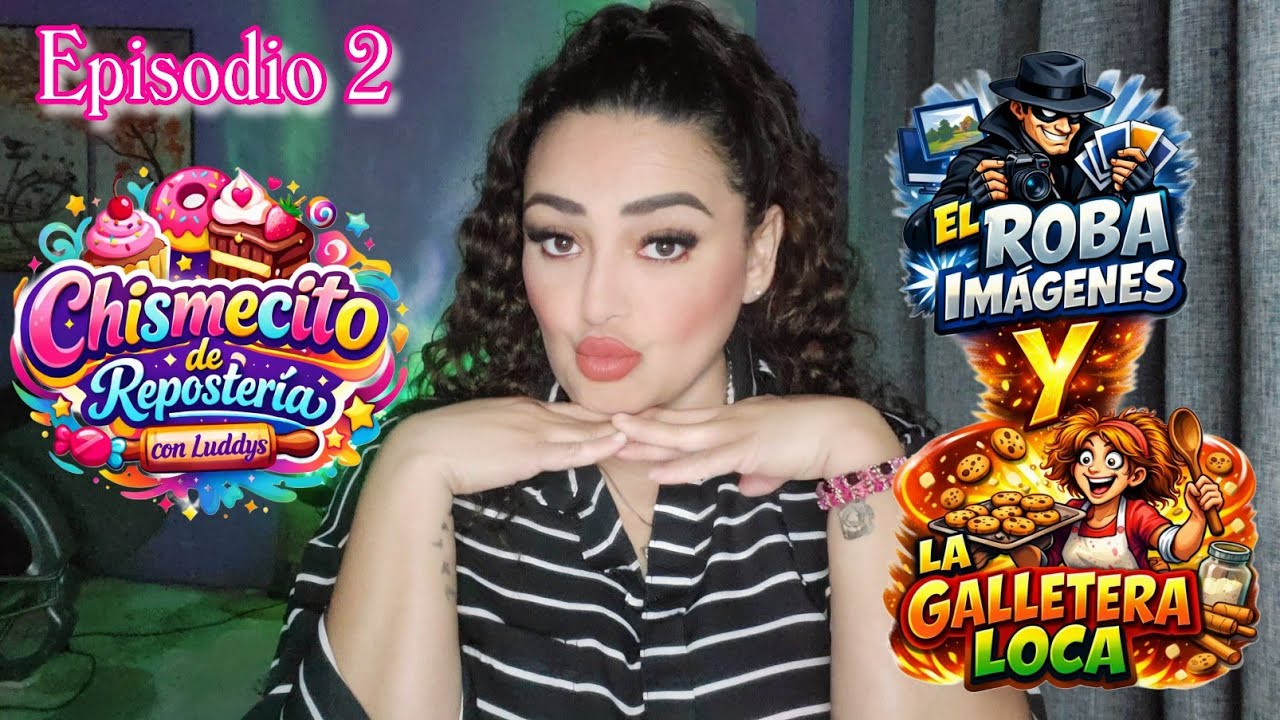 El Repostero Roba Imágenes y La Galletera Loca 😜 Episodio 2 👩🏻‍🍳 ...