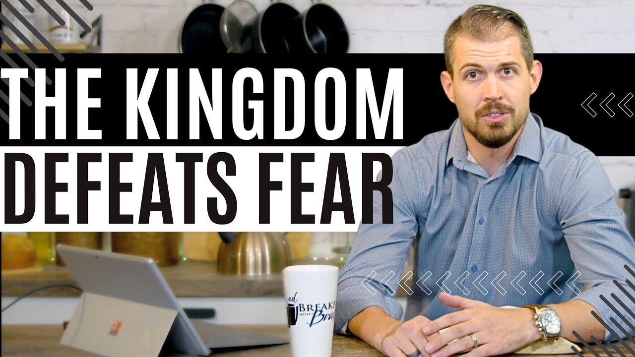 The Kingdom Defeats Fear | Breakfast with Bradley - YouTube