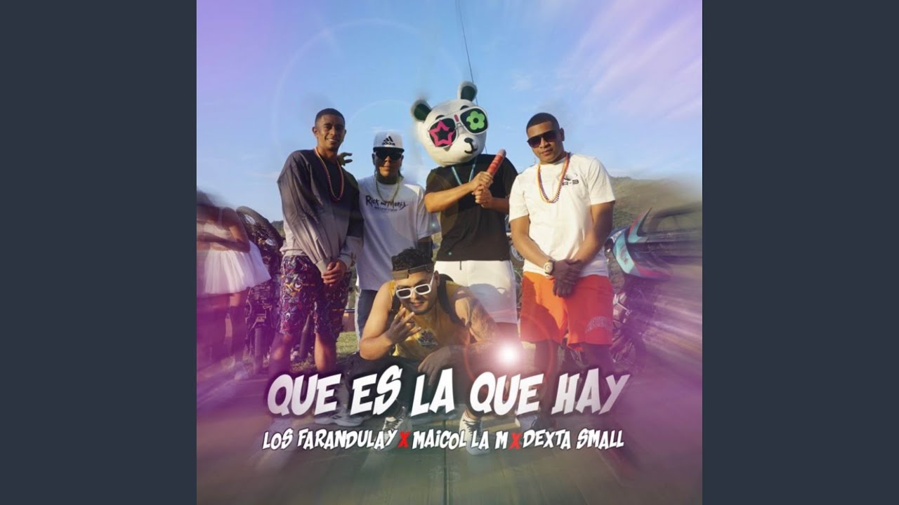 Que Es La Que Hay - YouTube Music
