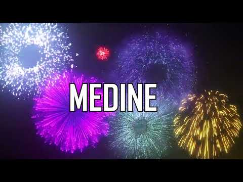 ♪♪  HAPPY BIRTHDAY MEDINE  ♪♪