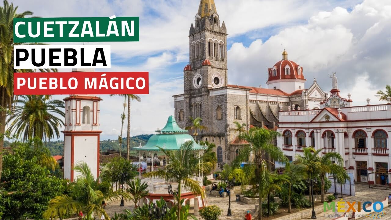 Cuetzalan Puebla, uno de los Pueblos Mágicos más bonitos de México ...