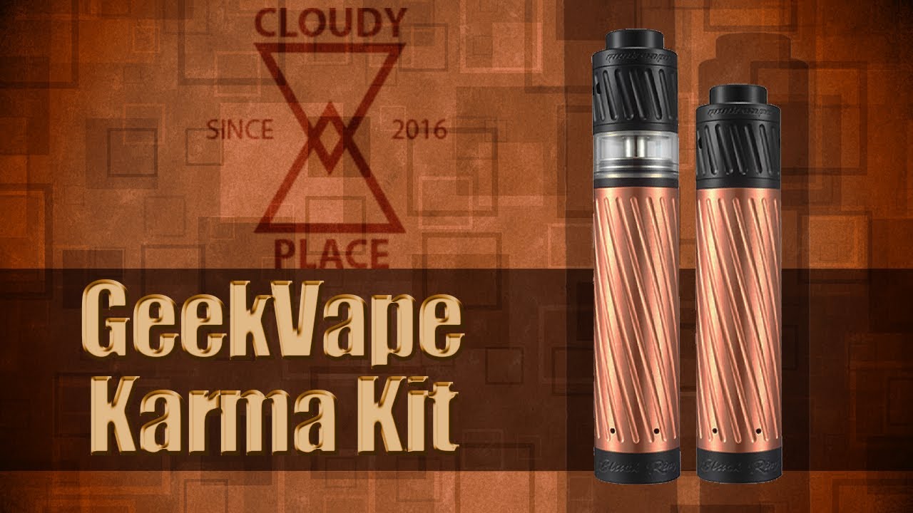 GeekVape Karma Kit apžvalga *by CloudyPlace - YouTube