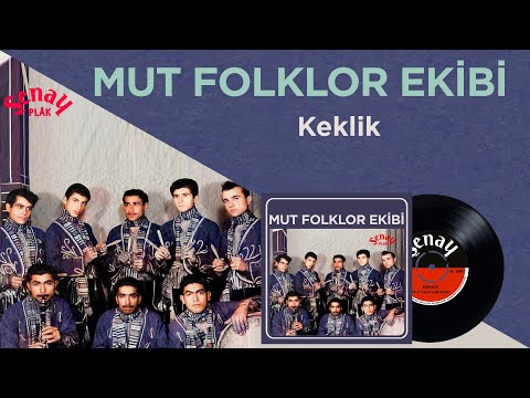 Mut Folklor Ekibi - Keklik - Orijinal 45'lik Kayıtları - Remastered