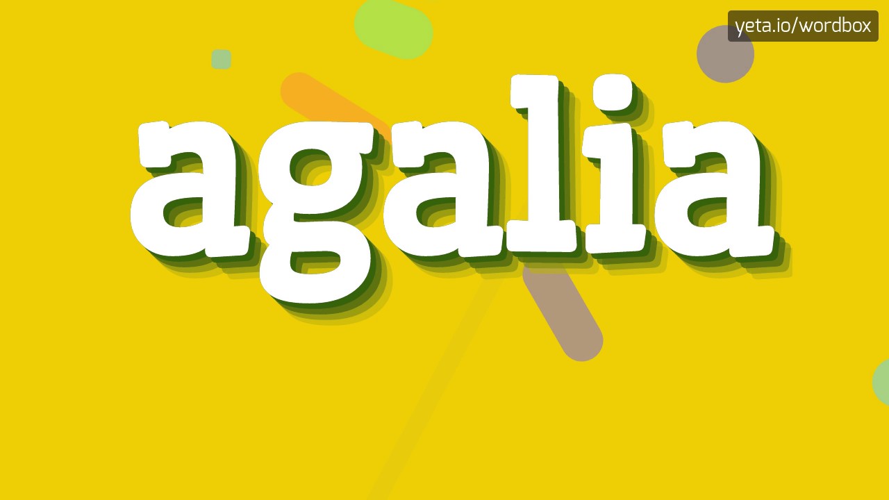 AGALIA - HOW TO PRONOUNCE IT!? - YouTube