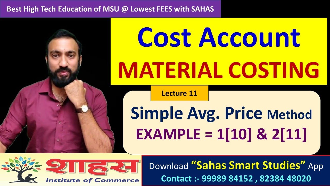 Lecture 11 Simple Avg. Price Method - Example 1(10) & 2(11) | Material Costing #msu #costing # ...