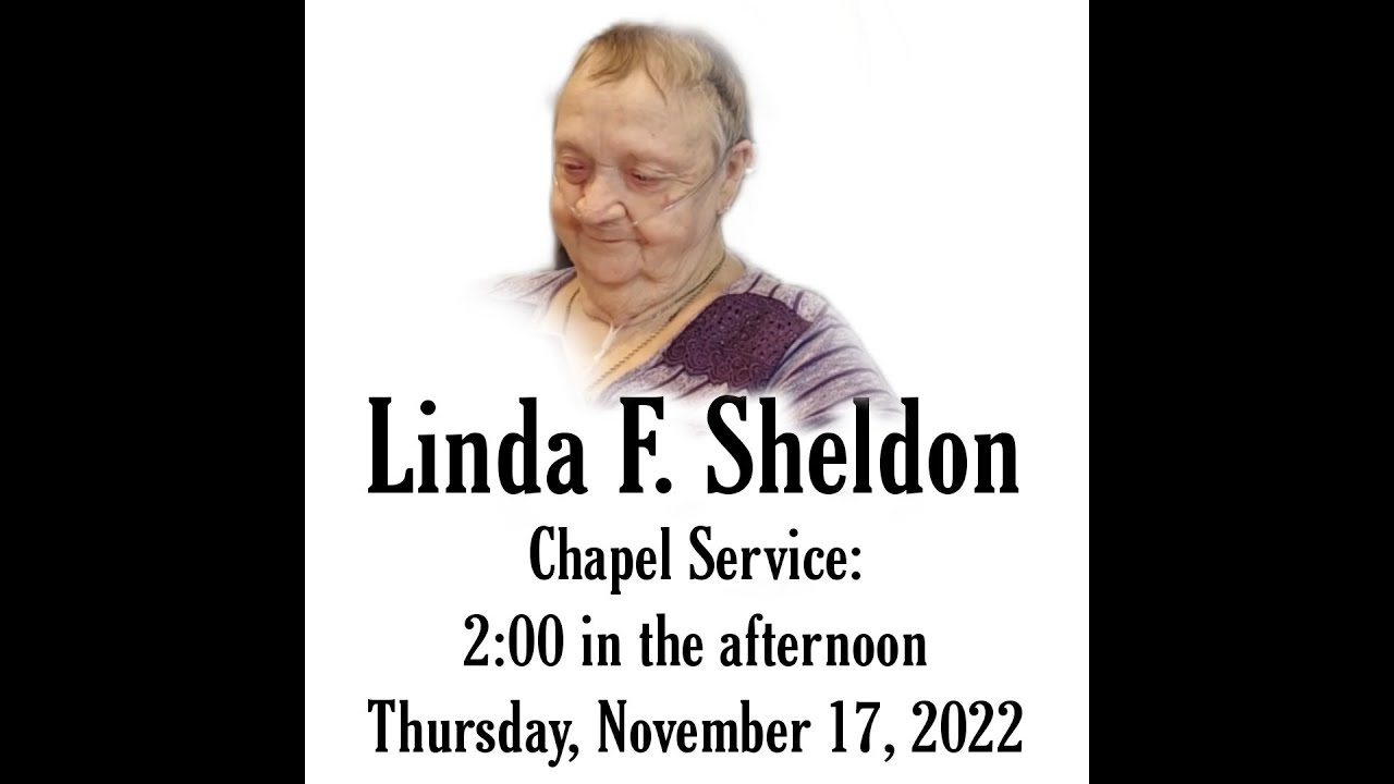 Linda F Sheldon Chapel Service - YouTube