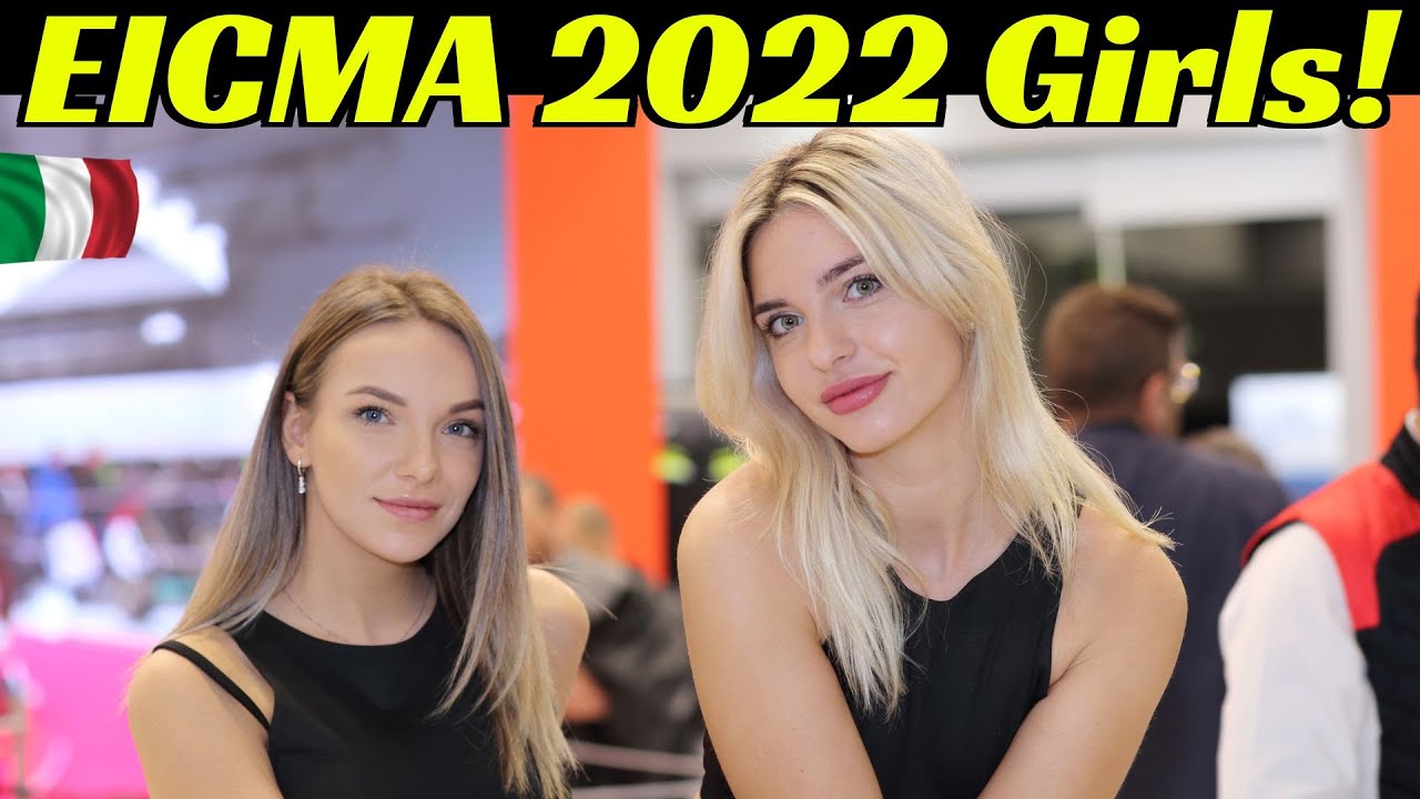 EICMA 2022 Milano, Italy - Girls, Girls, Girls!!! (Ragazze) Part 2 ...