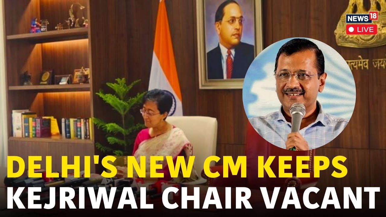 Kejriwal News LIVE | Atishi Takes Charge As CM Of Delhi , Keeps ...