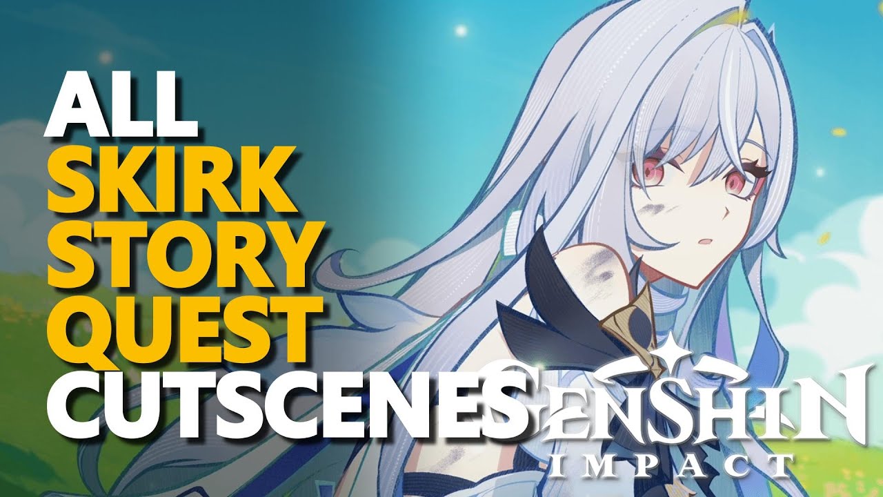 All Skirk Quest Cutscenes 5.7 Genshin Impact - YouTube
